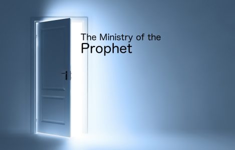 The Ministry of the Prophet | MHGS
